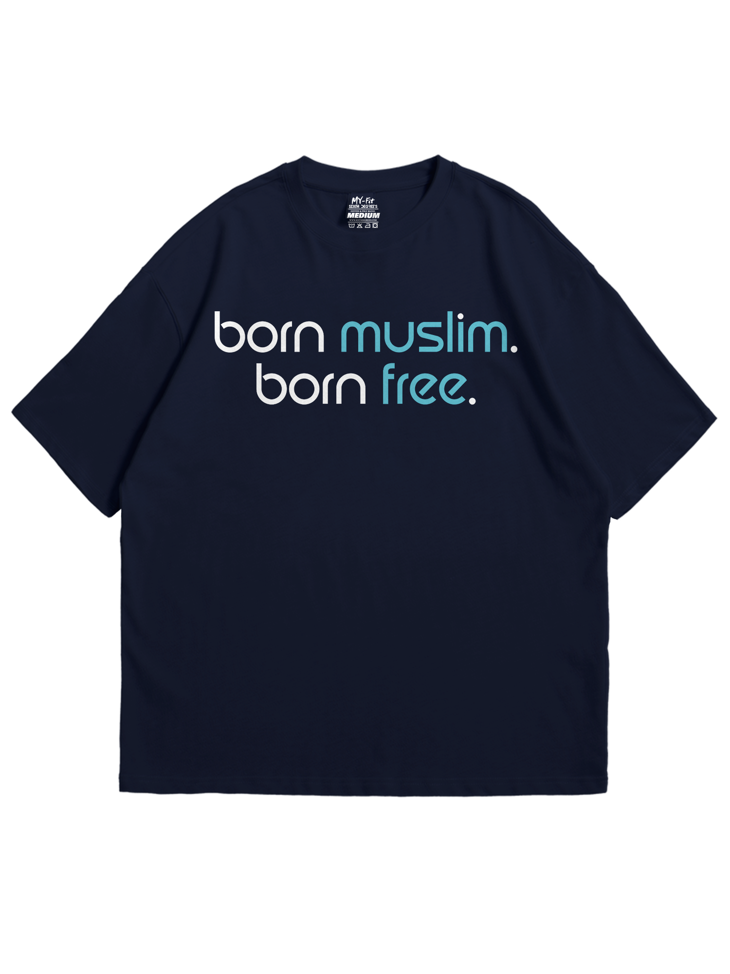 Born Muslim Born Free – Sixth Degree Clothing